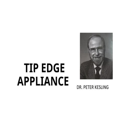 Tip-Edge Orthodontic Appliance System ORTHODONTICS | PPT