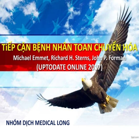 Tiếp cận bệnh nhân toan chuyển hóa | PPTX