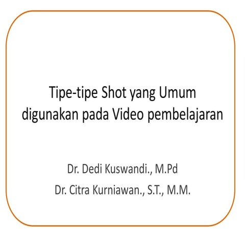 Tipe-tipe-Shot-yang-Umum-digunakan-pada-video-pembelajaran.pdf