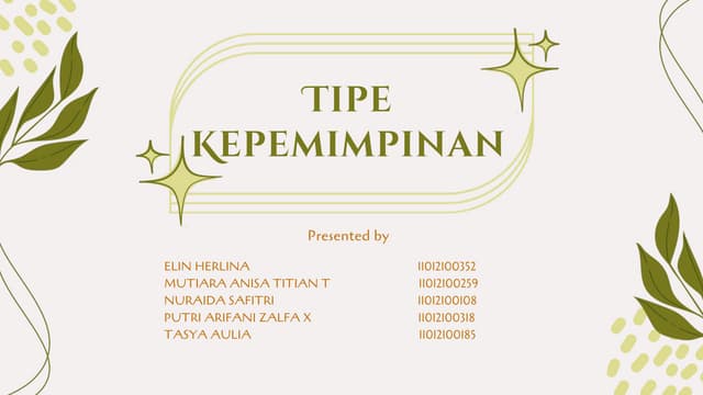 Tipe Tipe Kepemimpinan Demokratis Otoriter Karismatik Militeristik Paternalistik Pptx