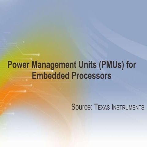 Power Management Units (PMUs) For Embedded Processors | PPT