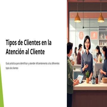 Guía Completa para Identificar y Atender Tipos de Clientes en Atención ...