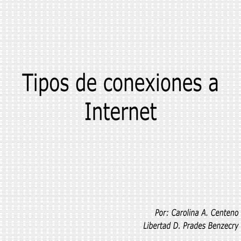Tipos de conexiónes a internet | PPT