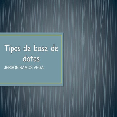 Tipos De Base De Datos Pptx 3222