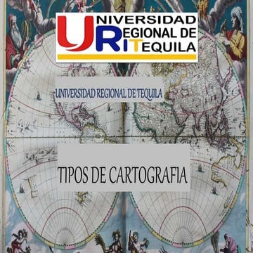 TIPOS DE CARTOGRAFIA QUE HAY EN LA TIERRA | PPTX