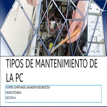 Tipos de mantenimiento de la Pc elmer vides.pptx
