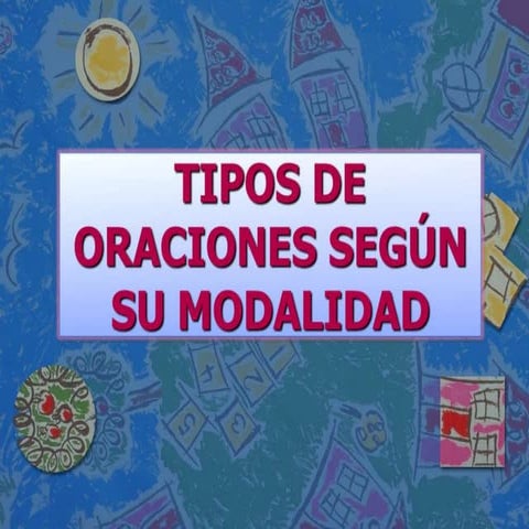 Tipos de oraciones según su modalidad | PPTX