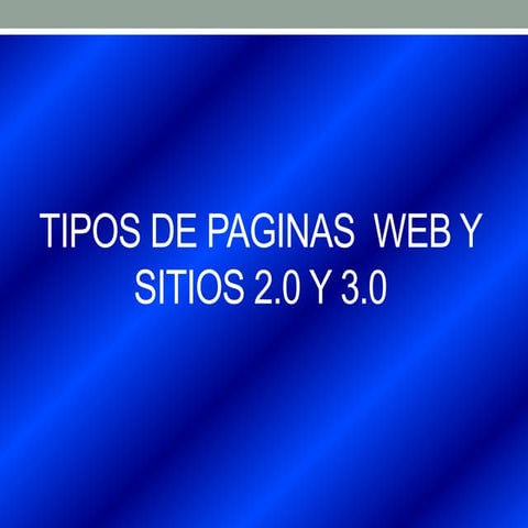Tipos de paginas web y sitios 2 | PPTX