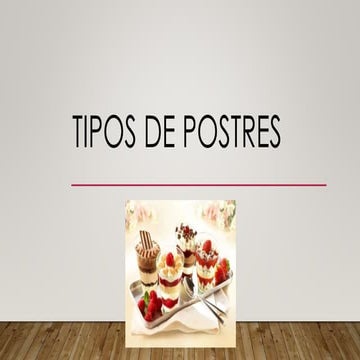 Tipos de postres | PPTX