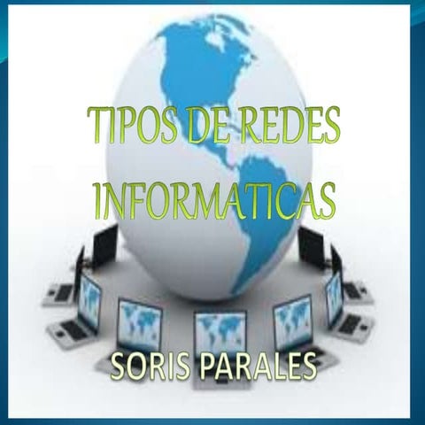 TIPOS DE REDES INFORMATICAS | PPTX | Computer Networking | Computing