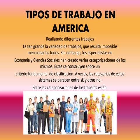 Tipos de trabajo en america | PPTX