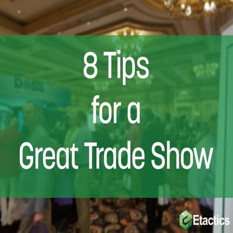 8 Tips for a Great Trade Show | PDF
