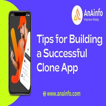 Tips for Building a Successful Clone App | PPT