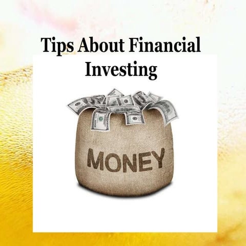 Tips about financial investing | PPTX