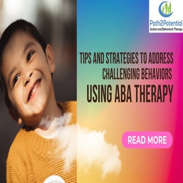 Tips and Strategies to Address Challenging Behaviors Using ABA Therapy ...