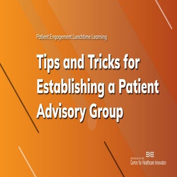 Tips and Tricks for Establishing a Patient Advisory Group | PPT