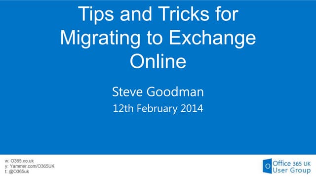 Tips and Tricks for Migrating to Exchange Online | PPTX | Email | Internet Tips and Tricks for Migrating to Exchange Online | PPTX | Email | Internet