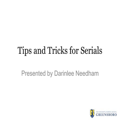 Tips and tricks for serials | PPT