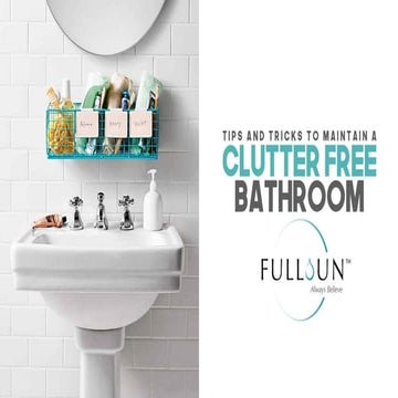 Tips And Tricks To Maintain A Clutter Free Bathroom | PPT