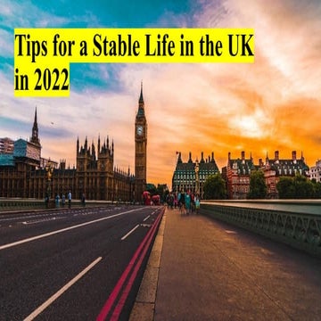 Tips for a Stable Life in the UK | PPT