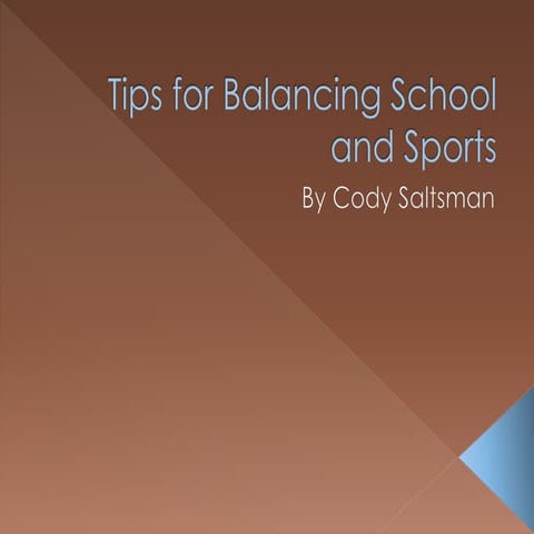 Tips for Balancing School and Sports | PPTX | College Sports | Sports