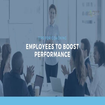 Tips for Coaching Employees to Boost Performance | PPTX
