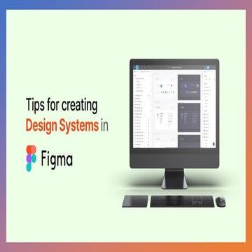 Tips for Creating Design Systems in Figma.].pdf