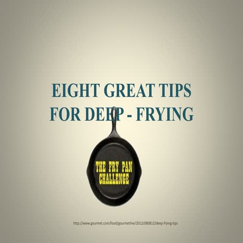 Tips for deep frying | PPT