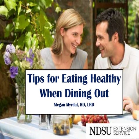 Tips for eating healthy when dining out | PPTX
