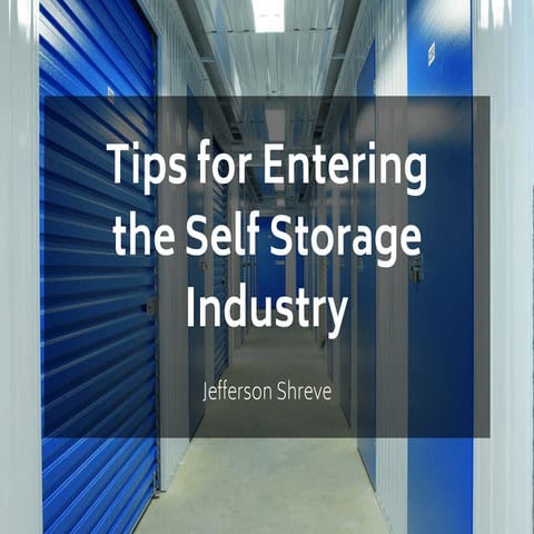 Tips for Entering the Self Storage Industry | PDF