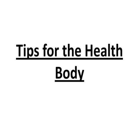 Tips for healthy body | PPTX