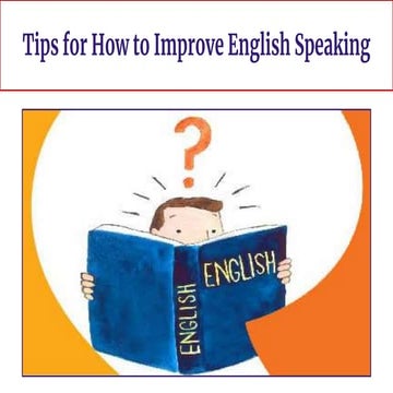 Tips for how to improve english speaking | PPTX