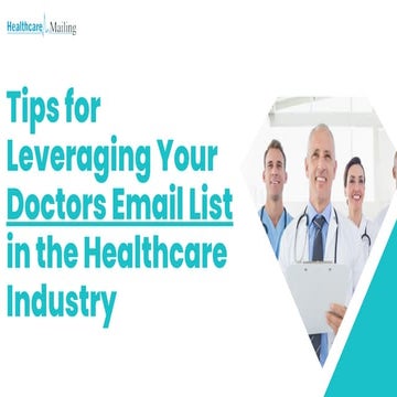 Tips for Leveraging Your Doctors Email List in the Healthcare Industry.pdf