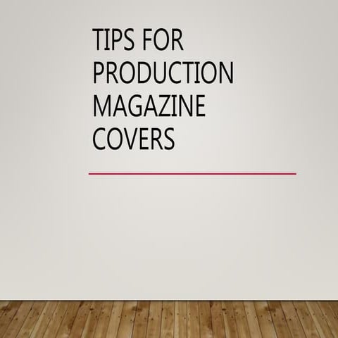 Tips for magazine cover productions 4 3 ratio | PPT