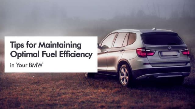 Tips for Maintaining Optimal Fuel Efficiency in Your BMW | PPT Tips for Maintaining Optimal Fuel Efficiency in Your BMW | PPT