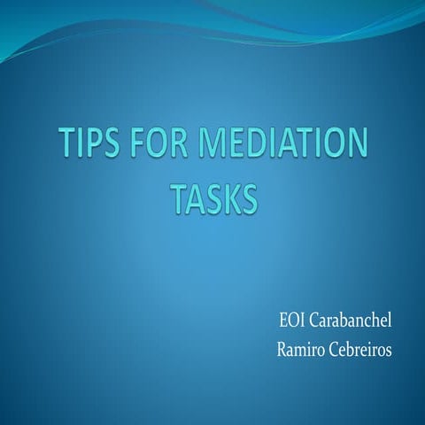 Tips for mediation tasks | PPT