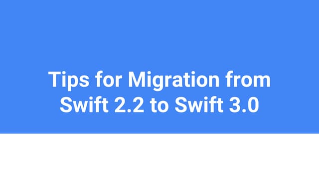 Tips For Migration From Swift 22 To Swift 30 Ppt 9456