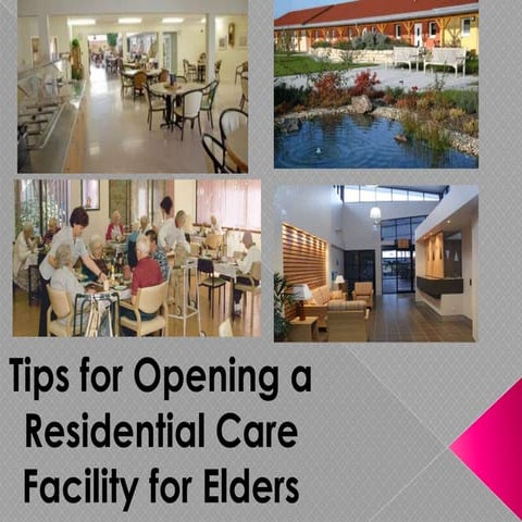 Tips for opening a residential care facility for elders | PPTX ...