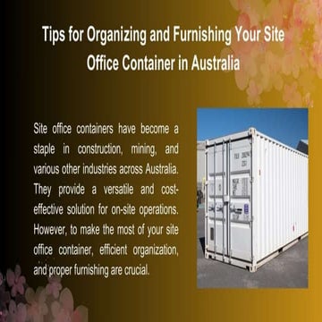 Tips for Organizing and Furnishing Your Site Office Container in ...
