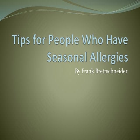 Tips for People Who Have Seasonal Allergies | PPT