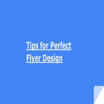 Tips for perfect flyer design | PPTX