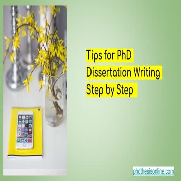 Tips for PhD Dissertation Writing Step by Step | PPT