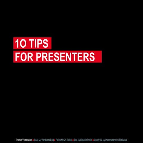 10 Tips For Presenters | PPT