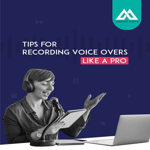 Tips for Recording Voice Overs - Ladder Media | PDF | Audio Production ...
