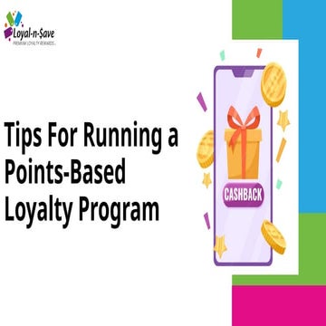 Tips For Running a Points-Based Loyalty Program.pptx
