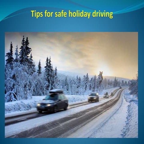 Tips for safe holiday driving | PPTX