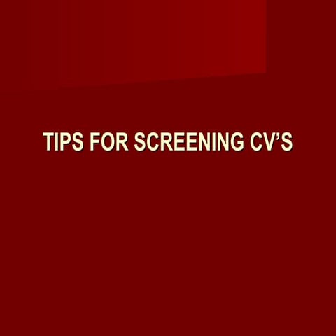 Tips for Screening CVs | PPT