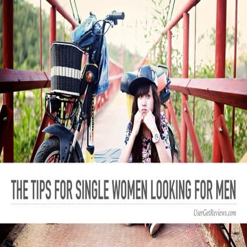Tips For Single Women Looking For Men | PPT