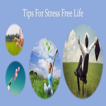 Tips for stress free life | PPTX