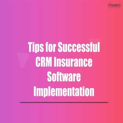 Tips for Successful CRM Insurance Software Implementation | PDF